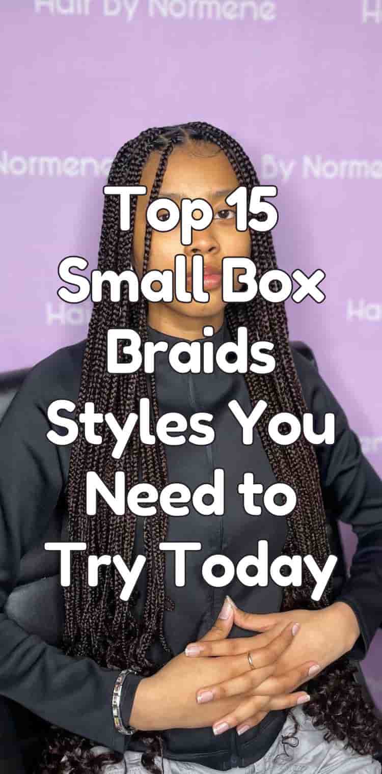 Top 10 Small Box Braids Styles You Need to Try Today