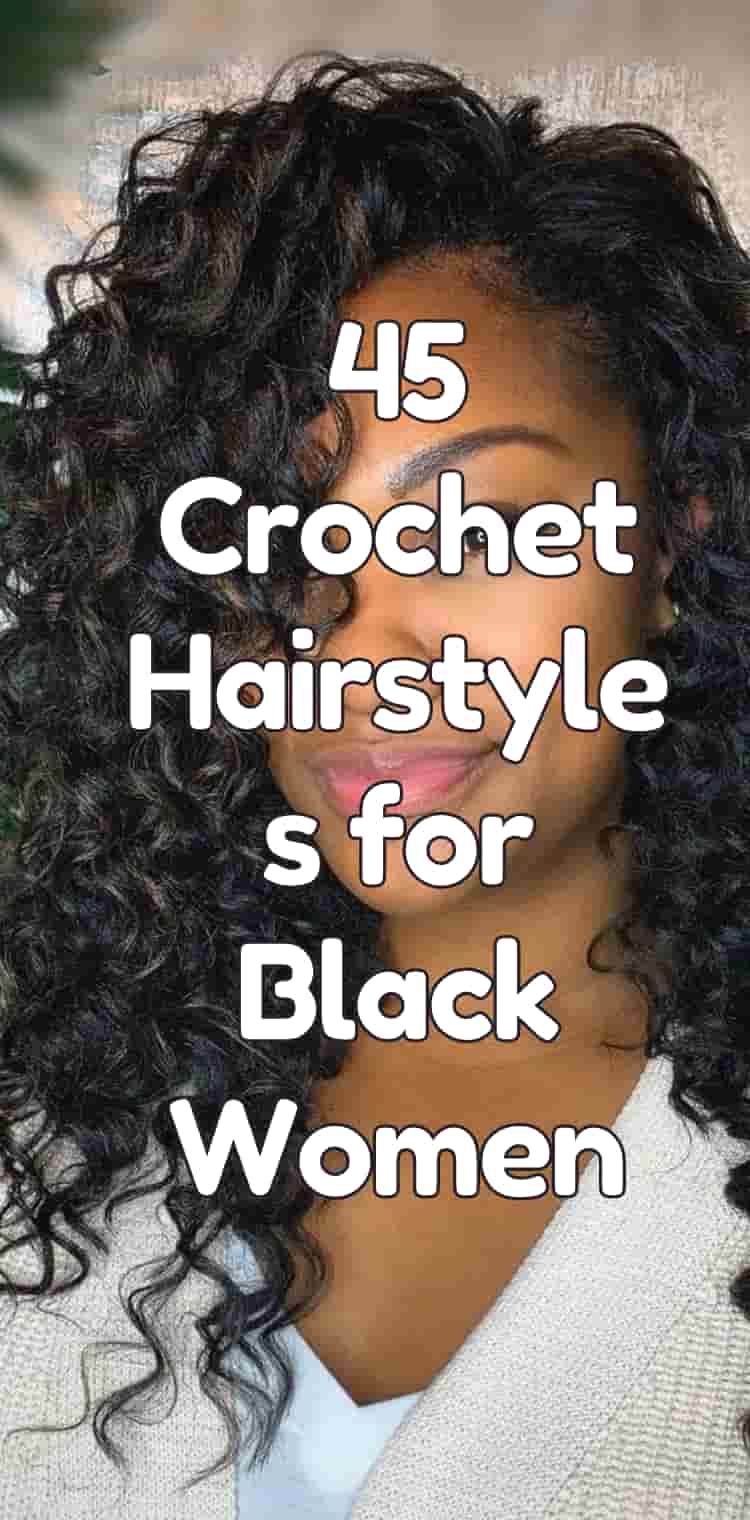 45 Crochet Hairstyles for Black Women